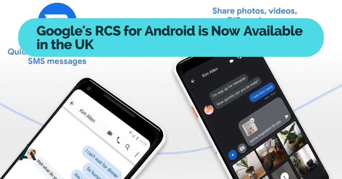 Google's RCS for Android is Now Available in the UK